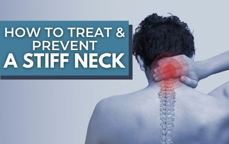 Guide To Neck Stiffness How To Treat And Prevent It
