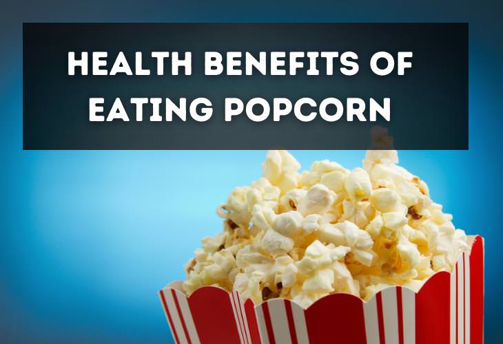 What Are The Benefits Of Popcorn - Cartuces
